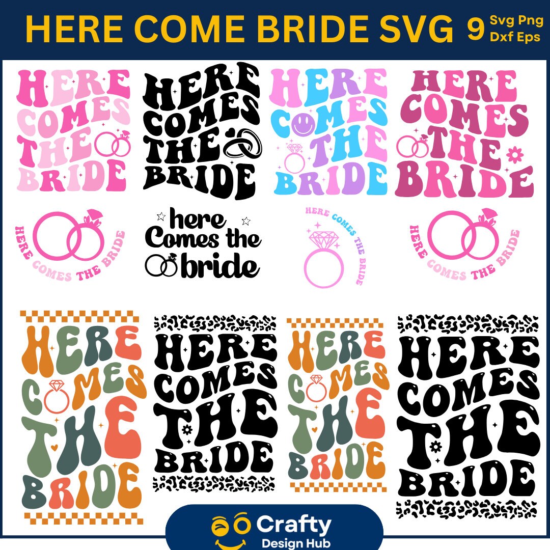 Here Comes the Bride Svg, Here Comes the Party SVG, Bridal Party Svg ...