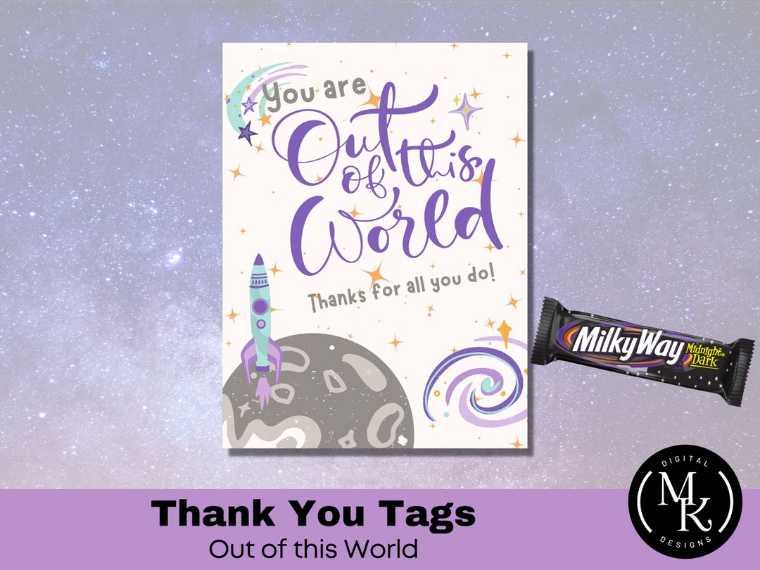 You Are Out of This World, Teacher Appreciation, Thank You Treat Tags ...