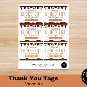 Thanks a CHOCO-LOT for All You Do, Chocolate Tag, Teacher Appreciation ...