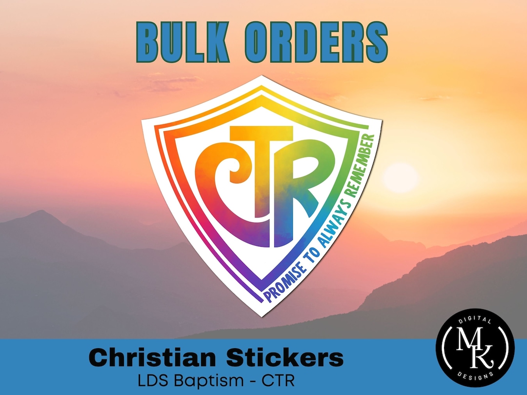 CTR Multicolored Sticker BULK, LDS Choose the Right, Primary Baptism ...