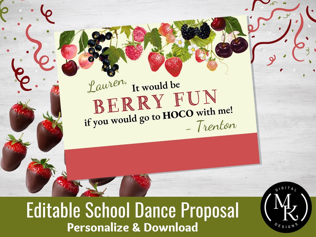 Editable School Dance Proposal - BERRY FUN, Dance or Date Custom ...
