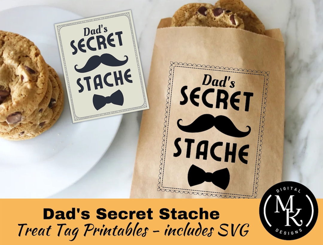 Dad's Secret Stache Treat Tag and SVG Design, Father's Day Gift Tag ...