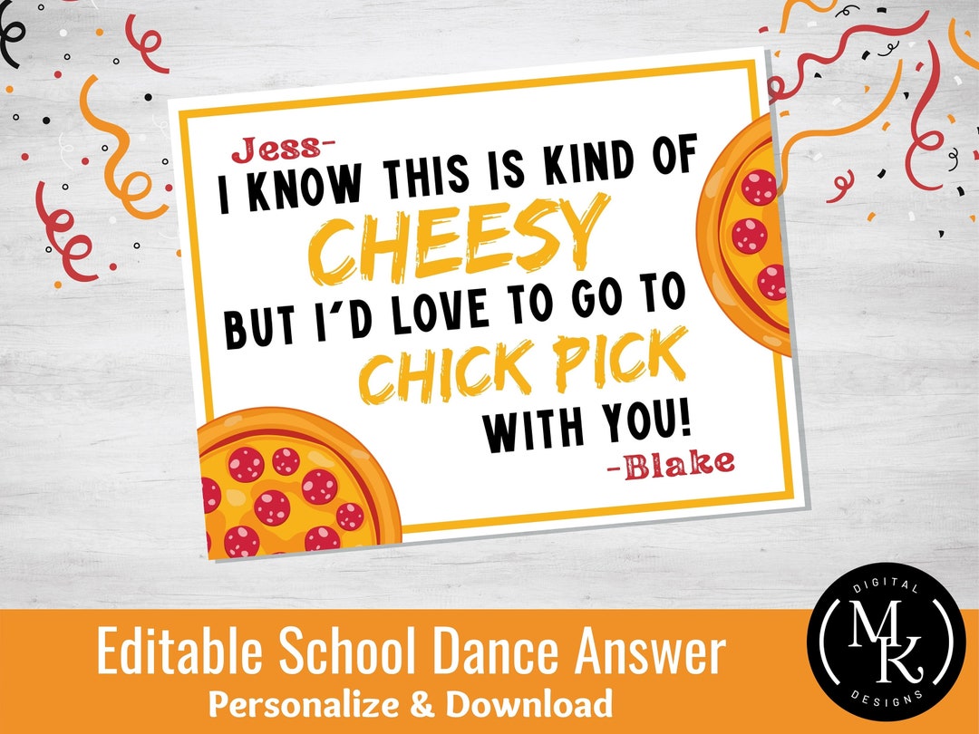 Editable School Dance Answer - CHEESY, Pizza Dance or Date Custom Printables - Etsy