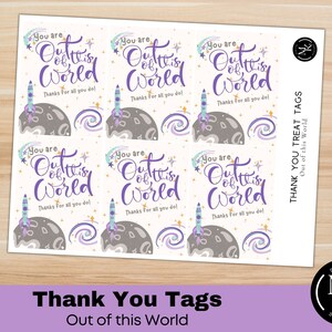 You Are Out of This World, Teacher Appreciation, Thank You Treat Tags ...