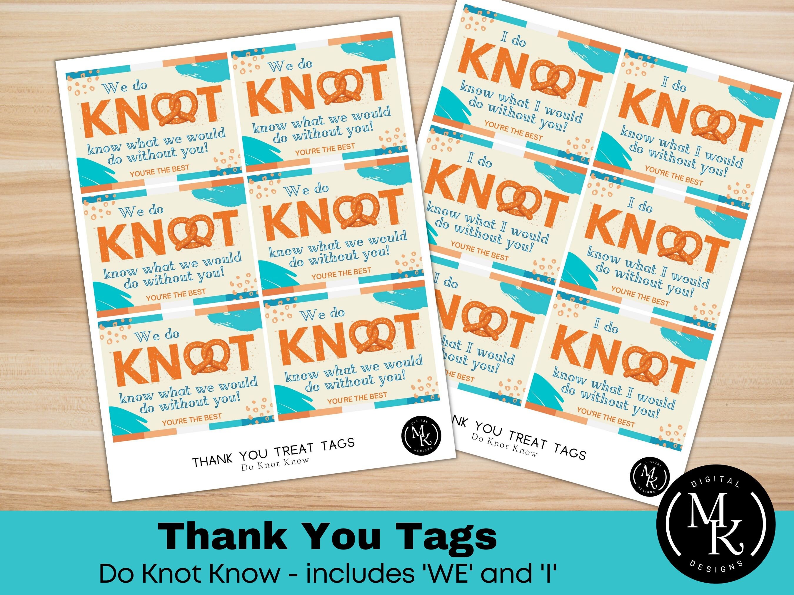 Do KNOT Know What I'd Do Without You, Pretzel Tag, Teacher Appreciation ...