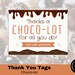 Thanks a CHOCO-LOT for All You Do, Chocolate Tag, Teacher Appreciation ...