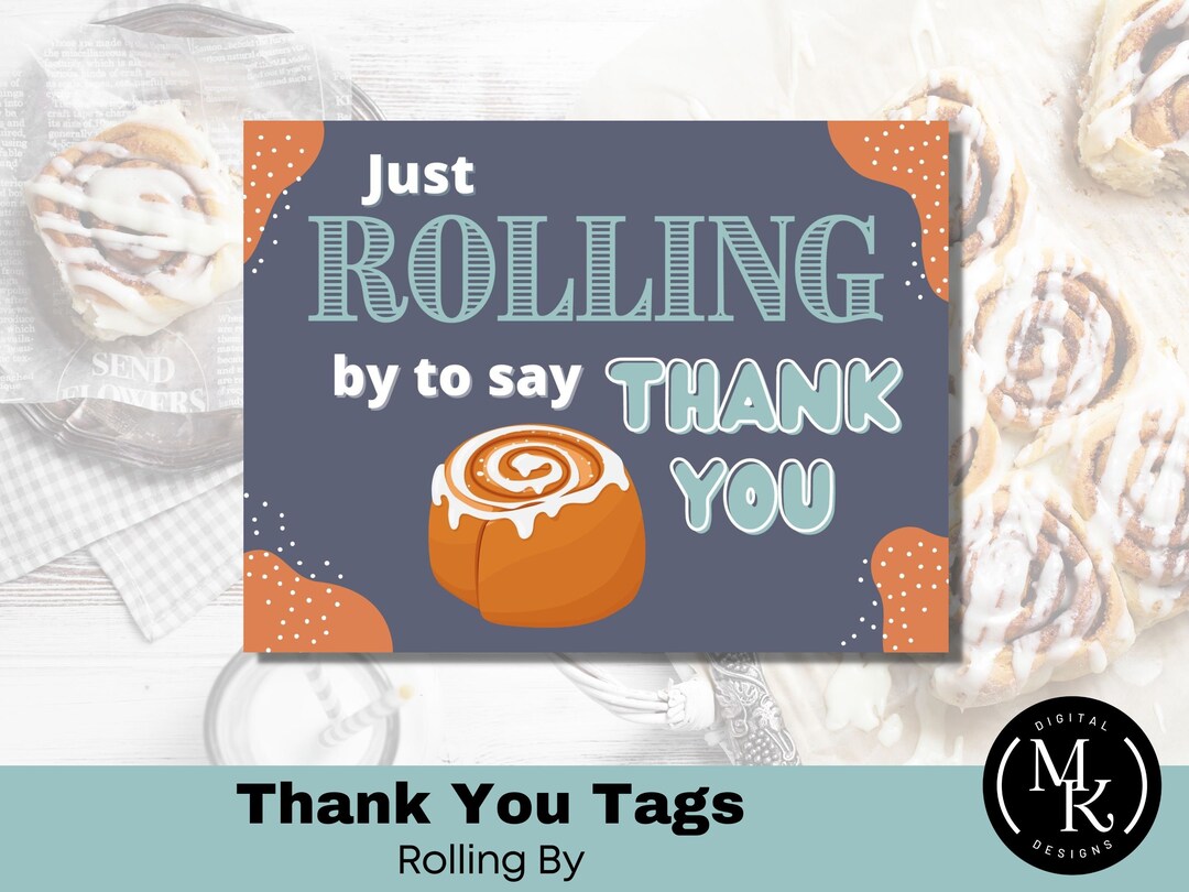 ROLLING by to Say Thank You, Cinnamon Rolls, Teacher Appreciation ...