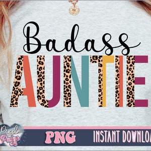 Badass Auntie Png for Sublimation, Auntie Printable, Aunt Png, Favourite Auntie, Leopard Print ...