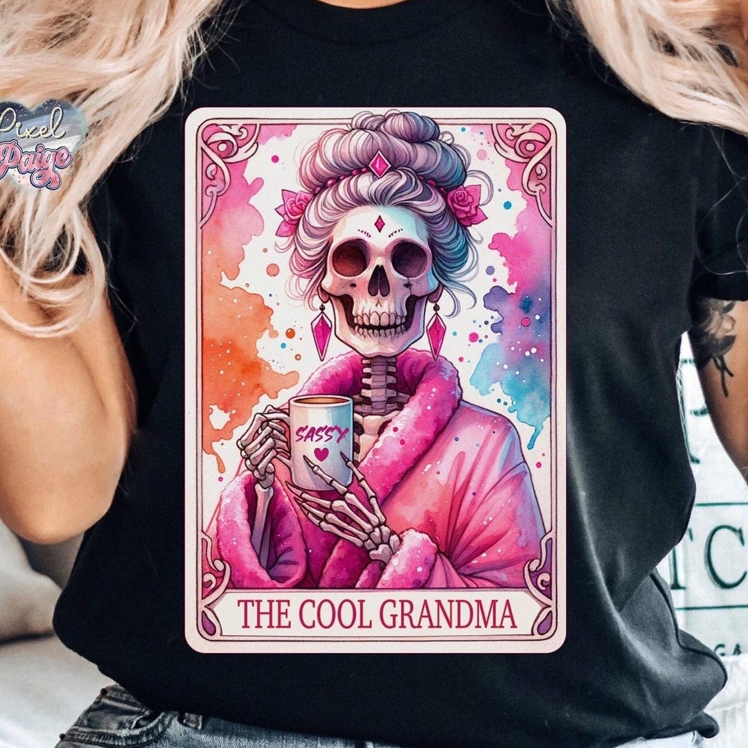 The Cool Grandma PNG Sassy Grandma Skeleton Tarot Card Sublimation ...