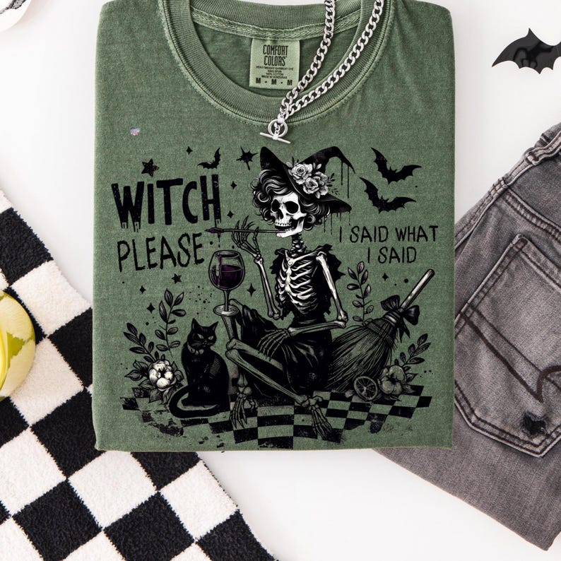 Witch I Said What I Said PNG, Grunge Witch Skeleton Halloween Shirt ...