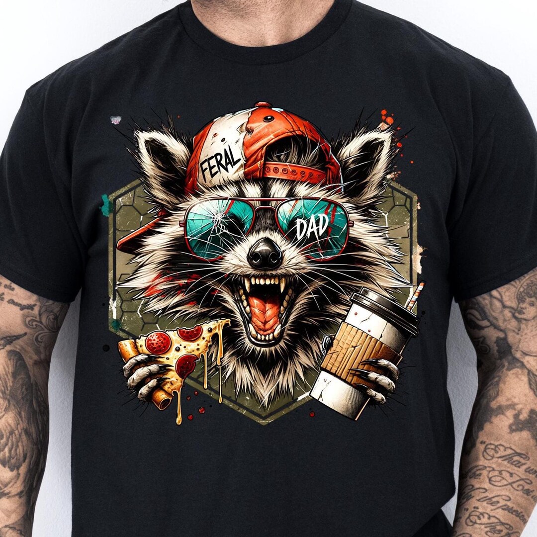 Funny FERAL Raccoon Dad PNG Daddy Fathers Day Shirt Sublimation PNG ...