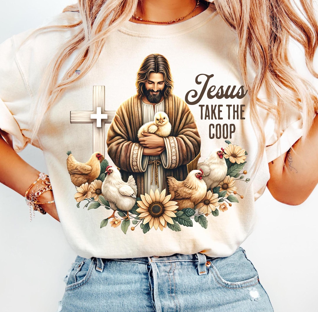 Jesus and Chickens PNG Jesus Take the Coop PNG Funny Western Chicken ...