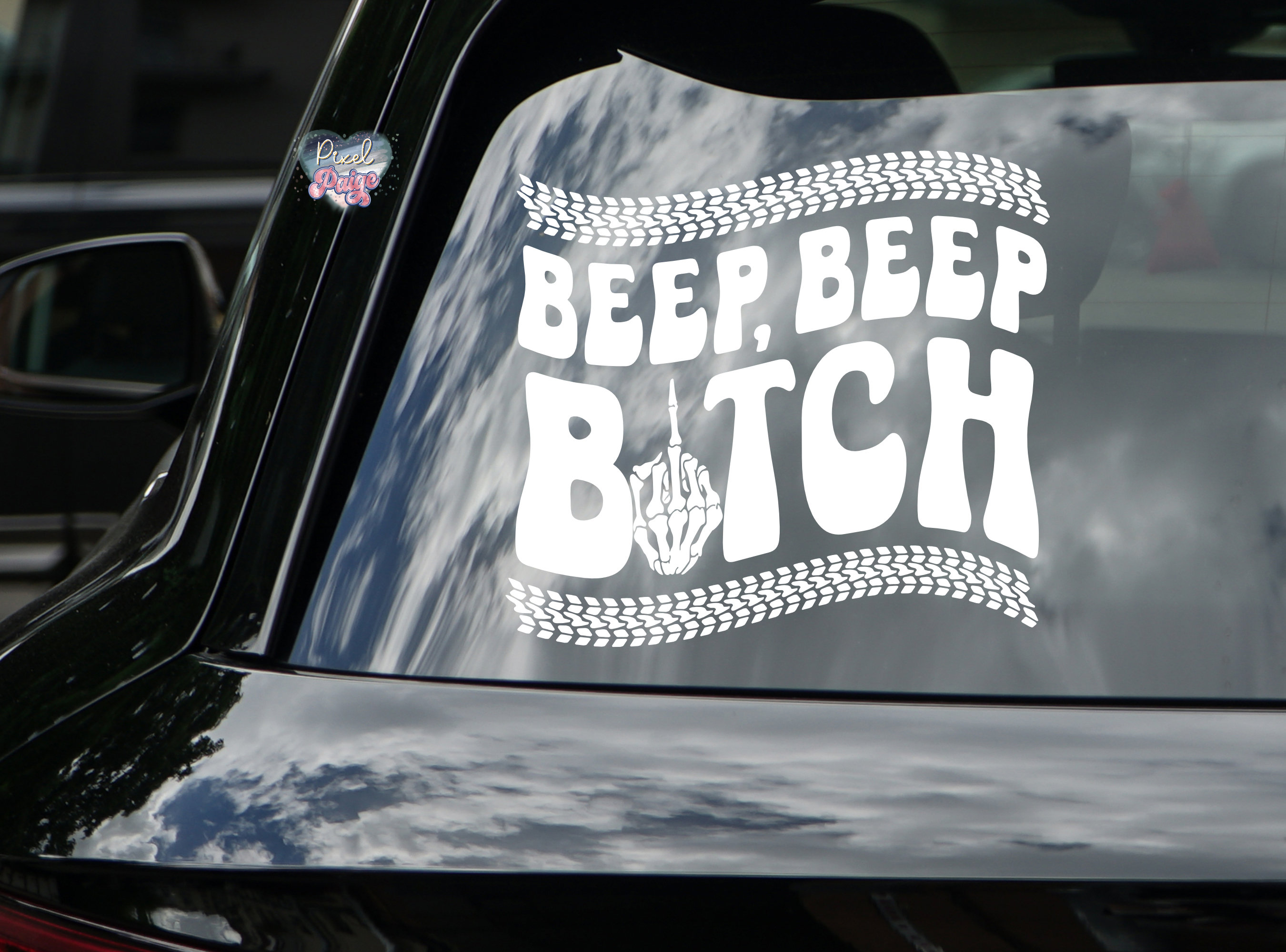 Car Decal Svg Beep Beep Bitch Svg Car Window Svg Road Rage Svg Funny ...