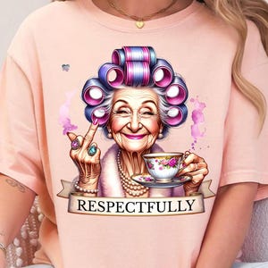 Respectfully Funny Old Lady PNG Sassy Grandma Clipart Middle Finger ...