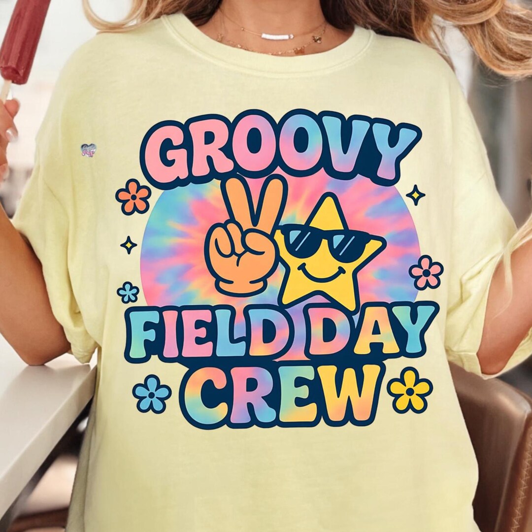 Field Day Shirt PNG, Groovy Field Day Crew Tie Dye Sublimation, Retro ...