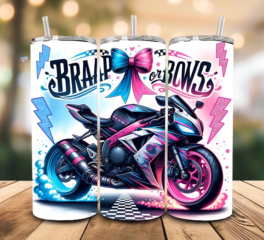Braap or Bows Gender Reveal 20oz Skinny Tumbler Wrap Racing Burnout PNG Dirt Bike Sublimation ...
