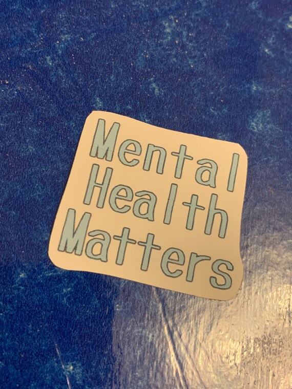 Mental Health Matters Sticker | Etsy