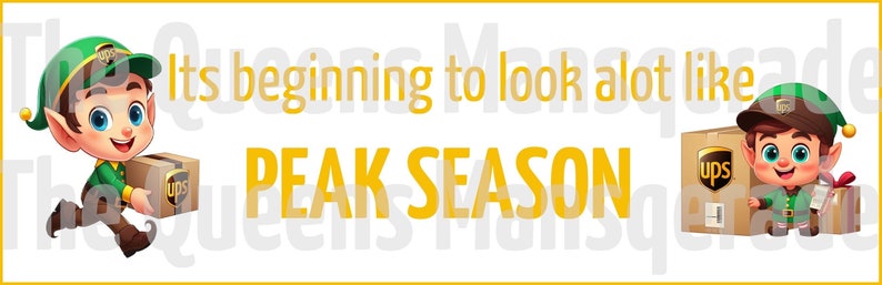 UPS Peak Season Elves Santas Helpers PNG United Parcel Service Sublimation Design Printable Mail ...