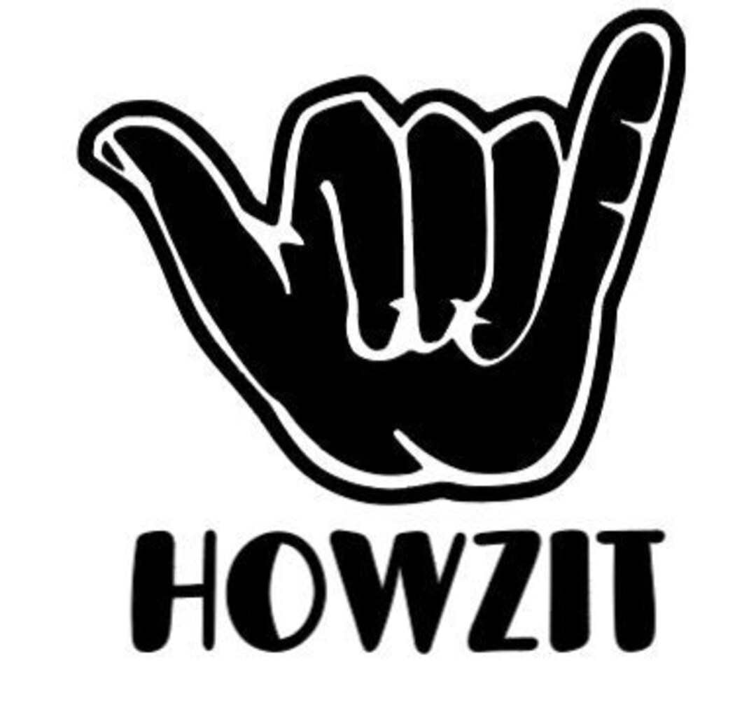 Shaka Howzit Decal - Etsy