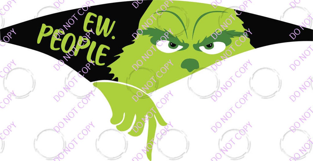 Eww People DTF Dtf Transfer Grinch Eww Dtf Grinch Dtf - Etsy