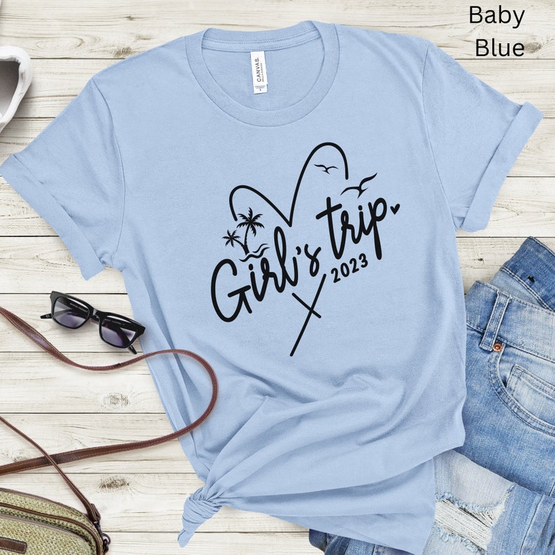 Girls Trip 2023 Shirts Girls Trip Shirts Best Friends - Etsy