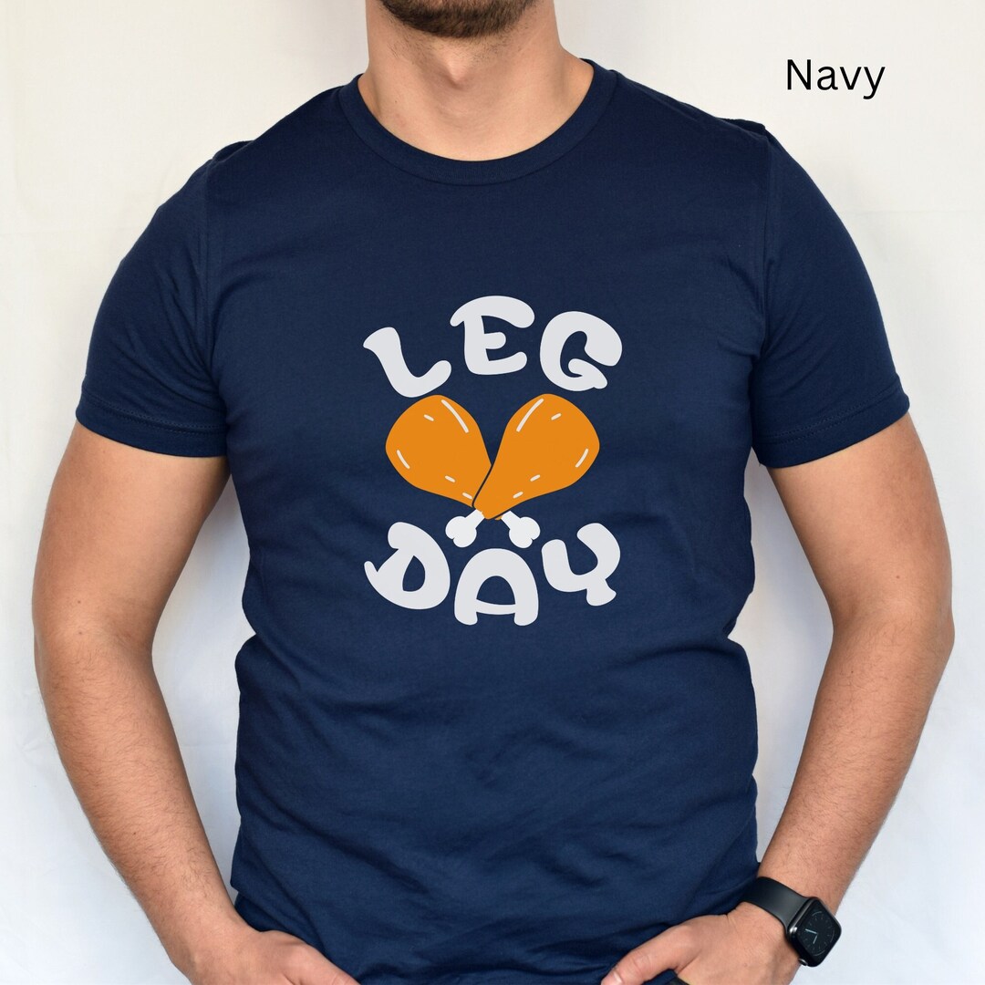 Leg Day Shirt, Humorous Gym T-shirt, Leg Day Tee, Funny Fitness Shirts ...