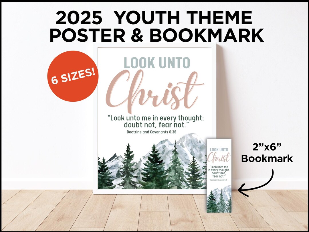 2025 LDS Youth Theme, Look Unto Christ, D&C 6:36, 2025 Youth Theme ...