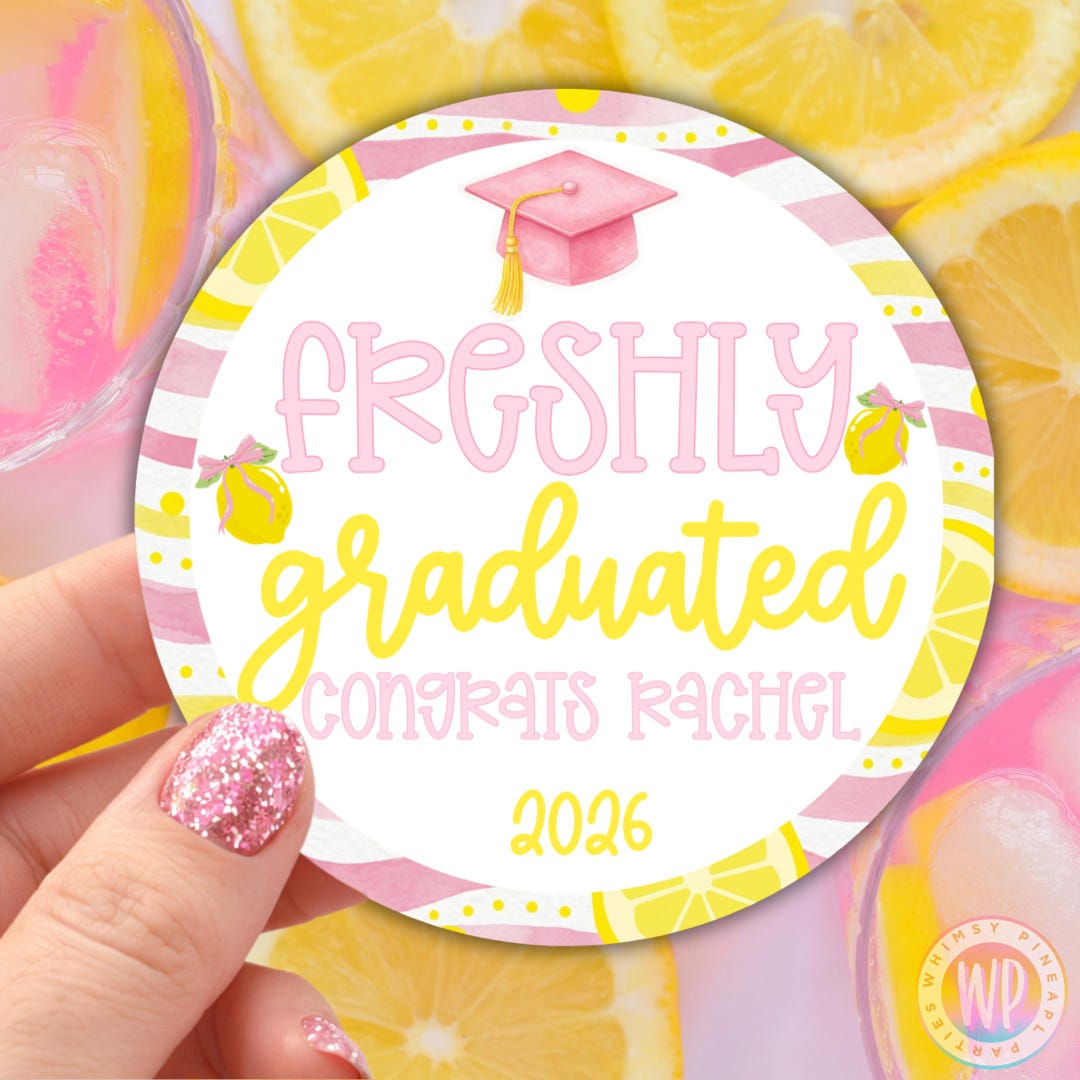 Freshly Graduated Stickers Graduation Favor Labels Personalized Lemon ...