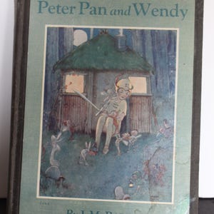 Vintage 1925 Peter Pan and Wendy Hard Cover Book. Antique, James M ...