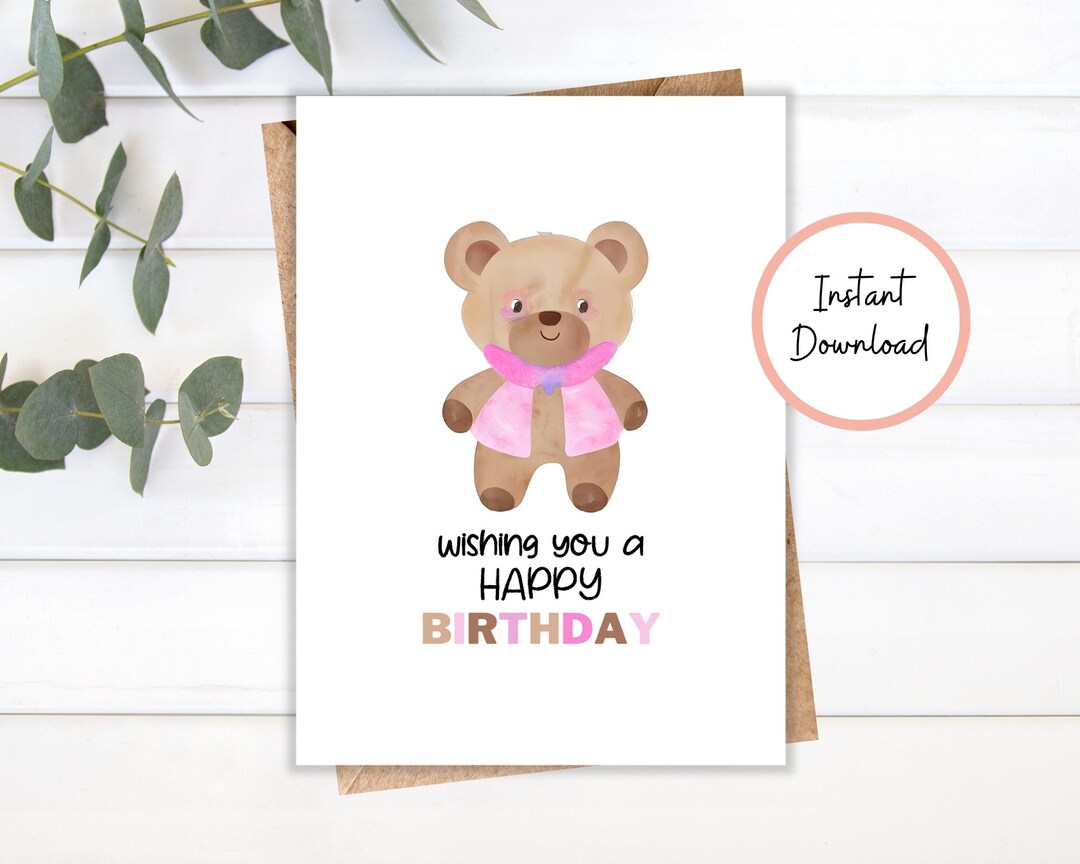 Printable Baby Bear Birthday Card for a Little Girl, Happy Birthday ...