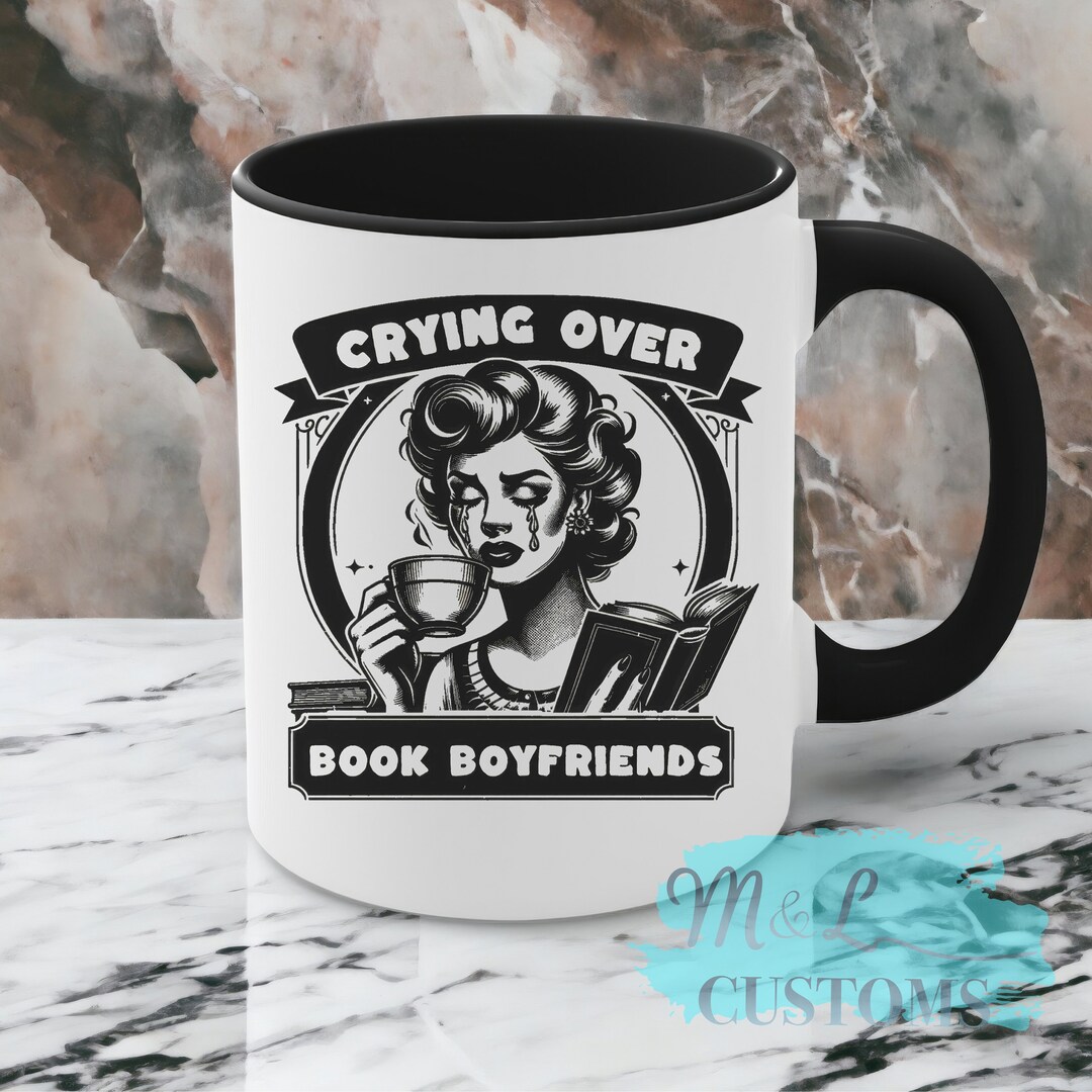 Crying Over Book Boyfriends Coffee Mug, 11oz - Etsy