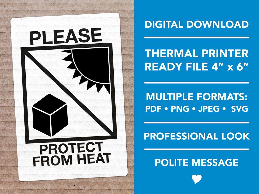 Protect From Heat Shipping Label: 4x6 Thermal Printer File (digital ...