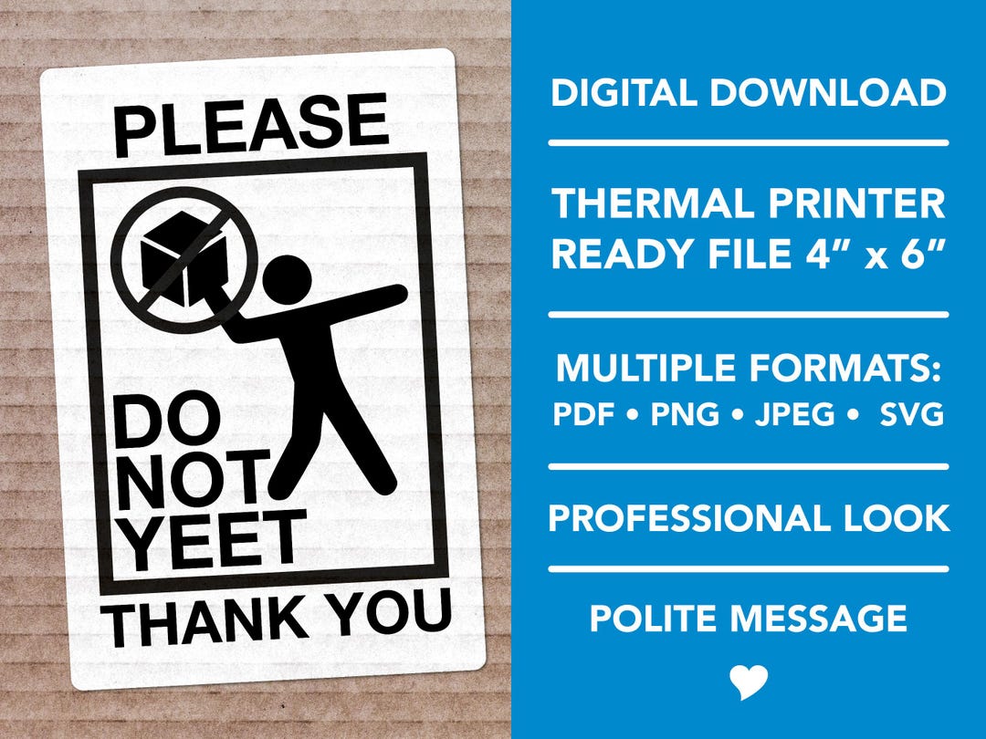 Please Do Not Yeet - Thank You: 4x6 Thermal Printer File (digital ...