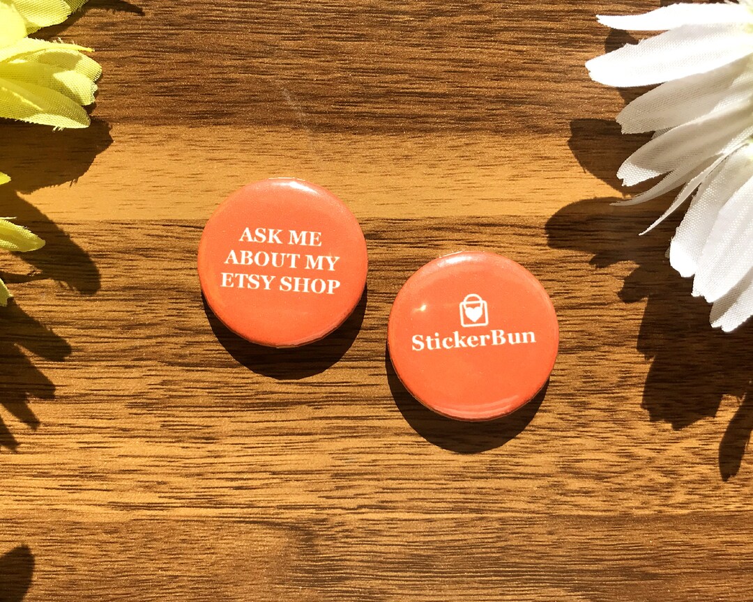CUSTOM Shop Name Button Pins Ask Me About My Shop - Etsy
