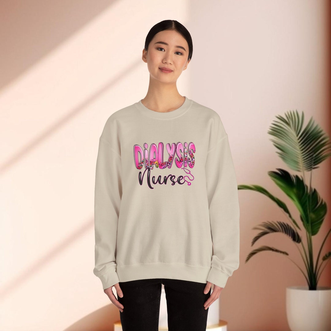 Dialysis Nurse Sweatshirts, Dialysis Nurse Gifts, Nurse Gifts, Dialysis ...