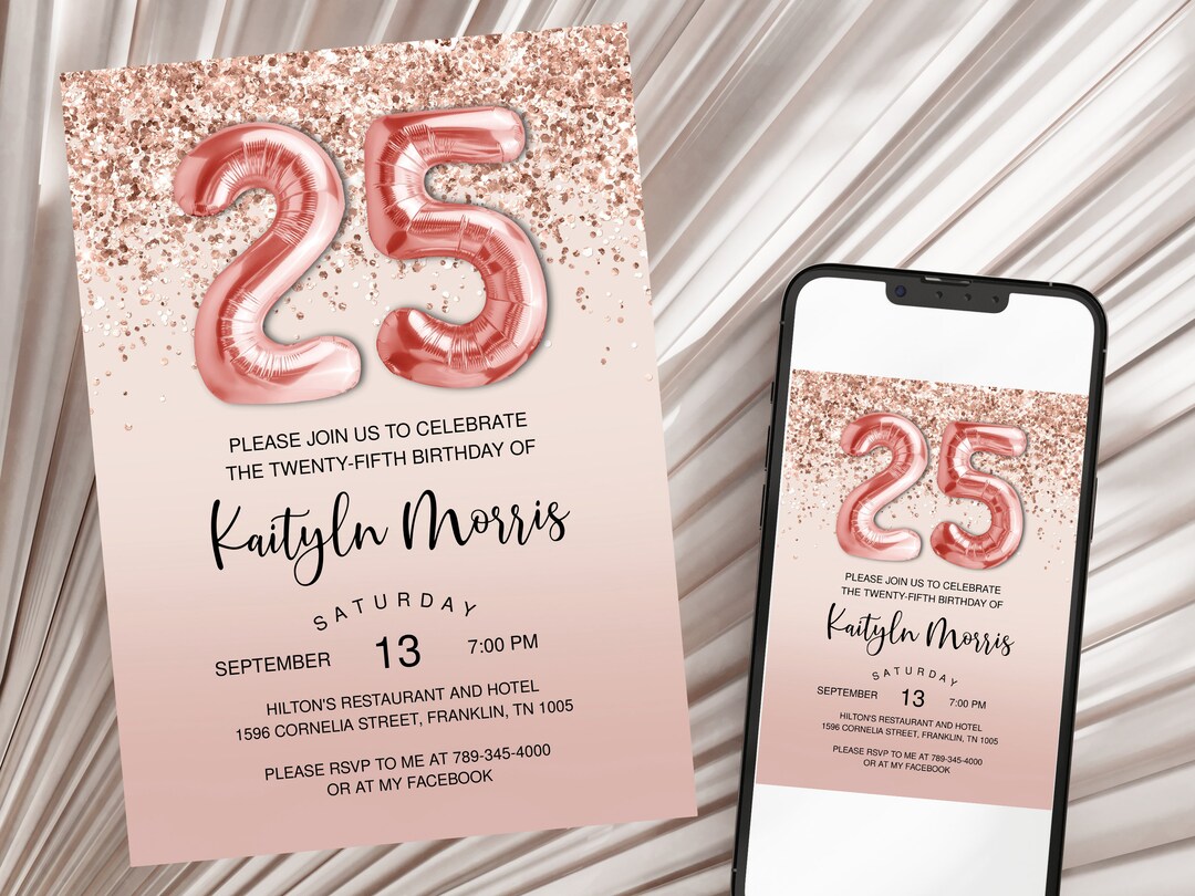 Rose Gold Glitter 25th Birthday Invitation, Editable Birthday Invite - Etsy