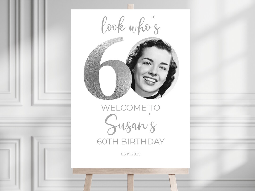 60th Welcome Sign, Look Who's 60 Birthday Welcome Sign, Modern Silver ...