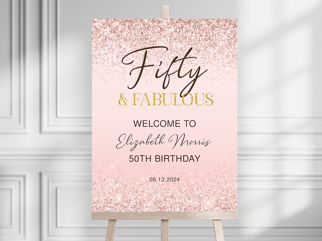 50th Birthday Welcome Sign Printable Rose Gold Fifty and Fabulous ...