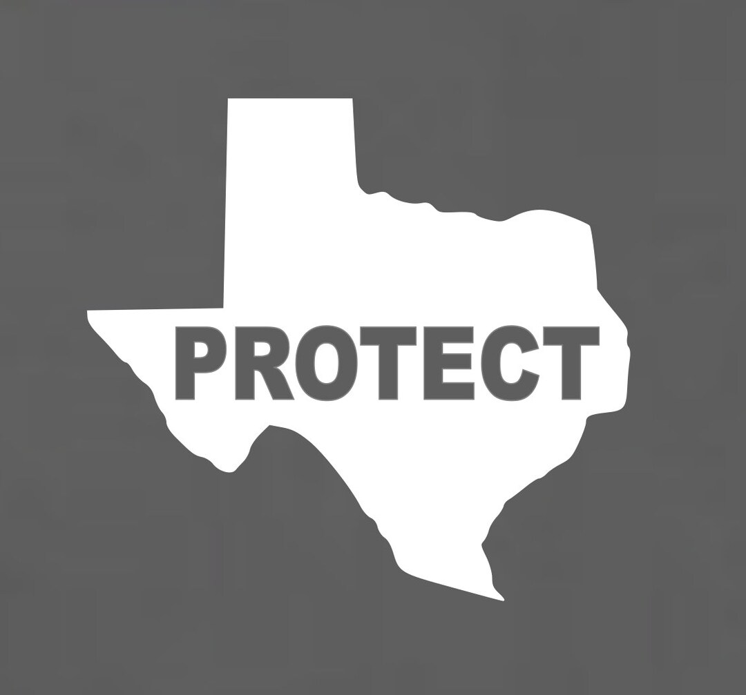 Texas Protect Decal Permanent Decal Sticker 1776 Freedom USA Abbott - Etsy