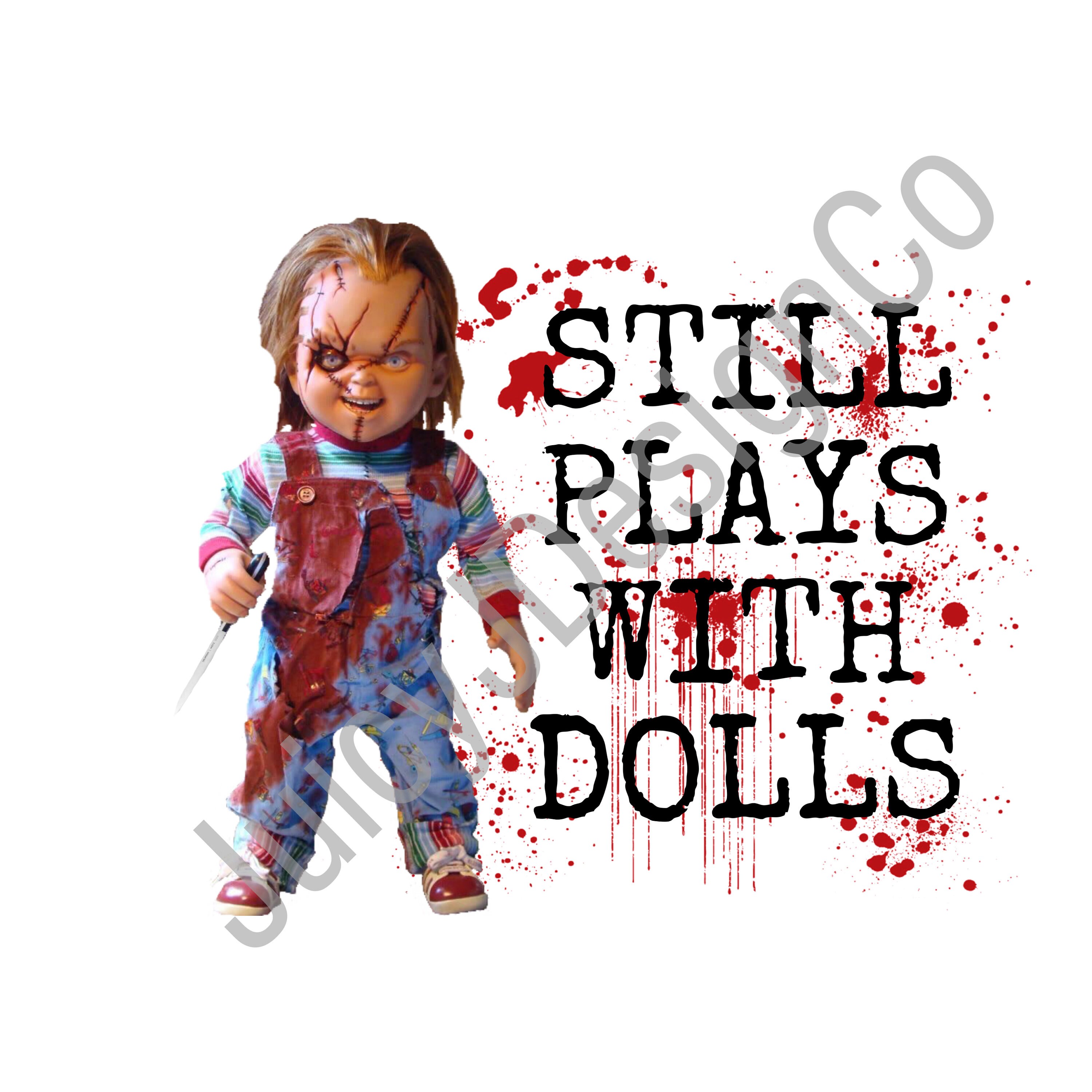 Chucky Still Plays With Dolls Png - Etsy