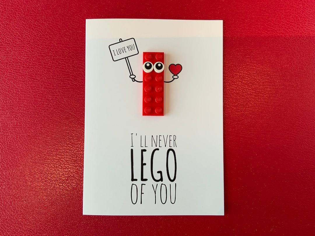 I'll Never Lego of You Card, Made Using Lego (6x2) Piece - Birthday ...
