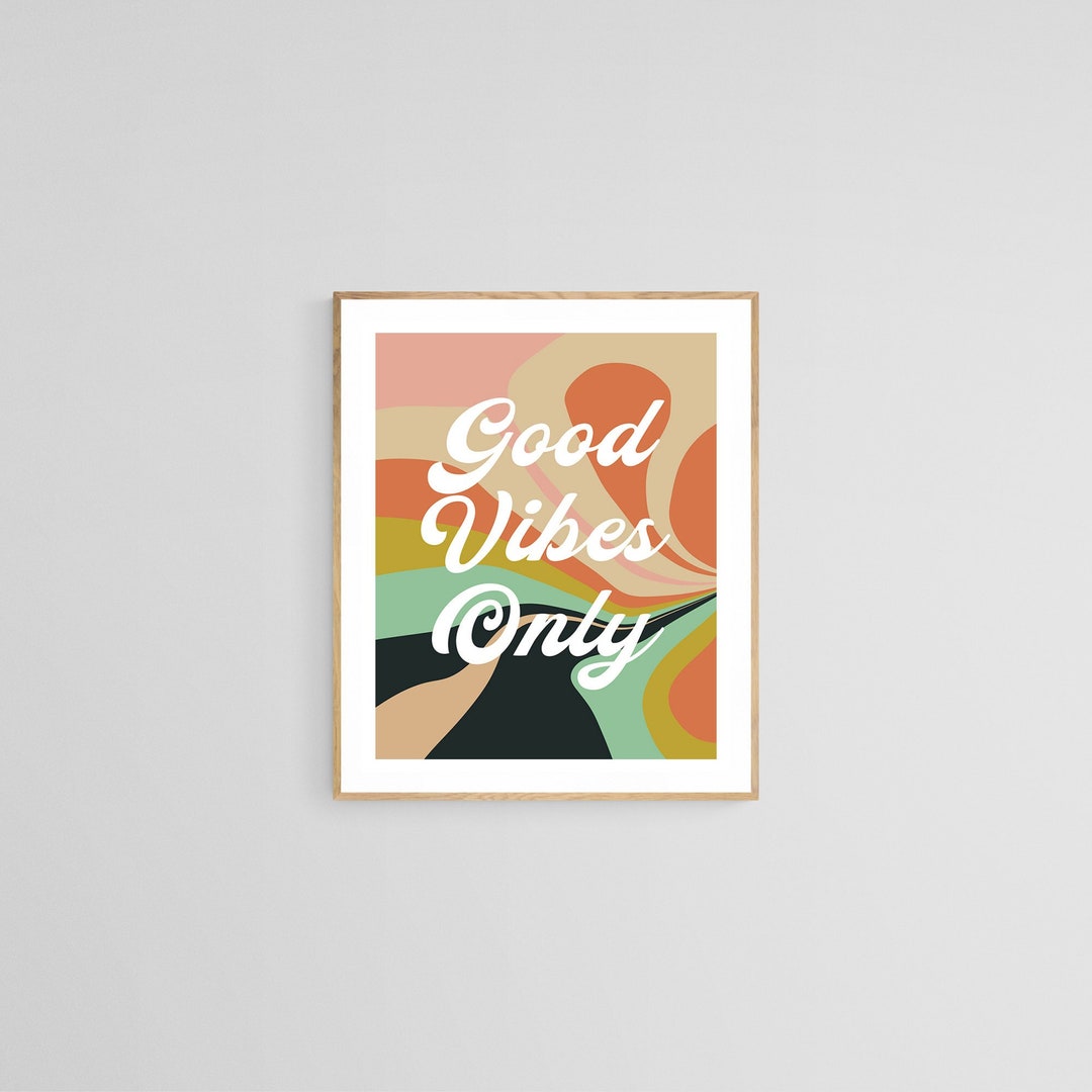 Typography Wall Art, Good Vibes Wall Art Print, Retro Wall Art Print ...