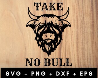 Take No Bull Svg - Etsy