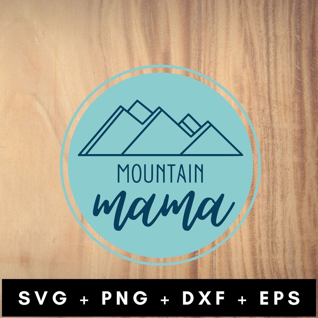 Mountain Mama Circle Svg Png Dxf Eps Round Keychain Svg Mama - Etsy