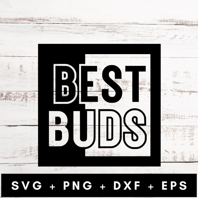 Best Buds Svg, Best Friends Svg, Friends Svg, Born Together Friends ...