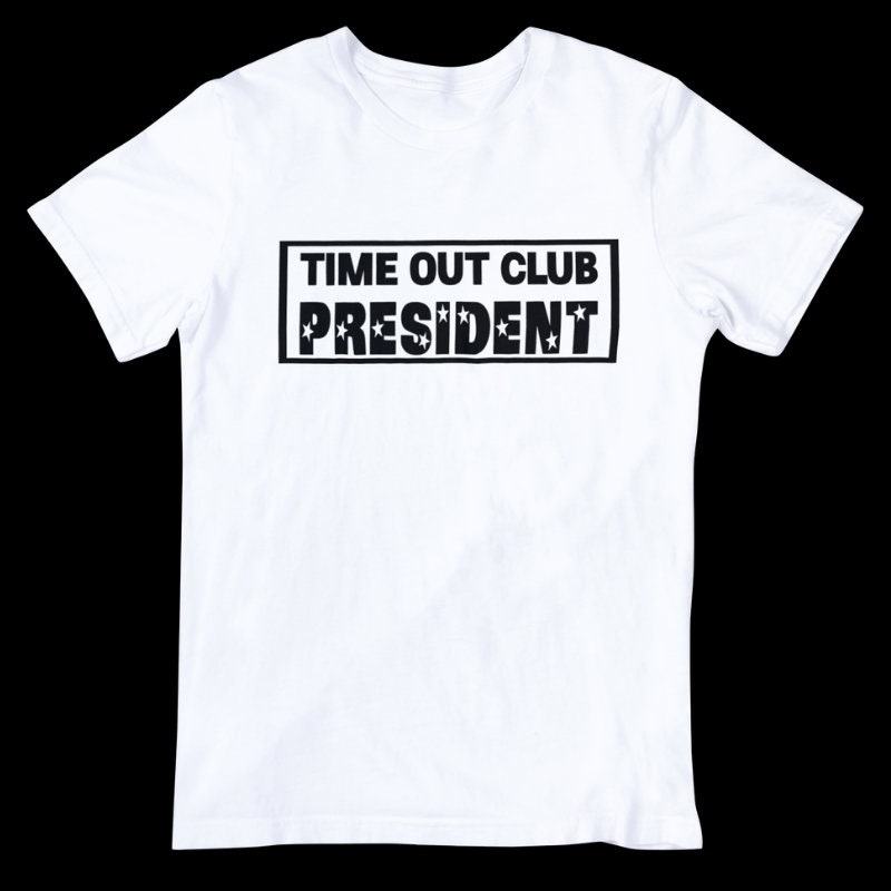 Time Out Club President Shirt Cut File Digital Download Svg, Png, Dxf ...