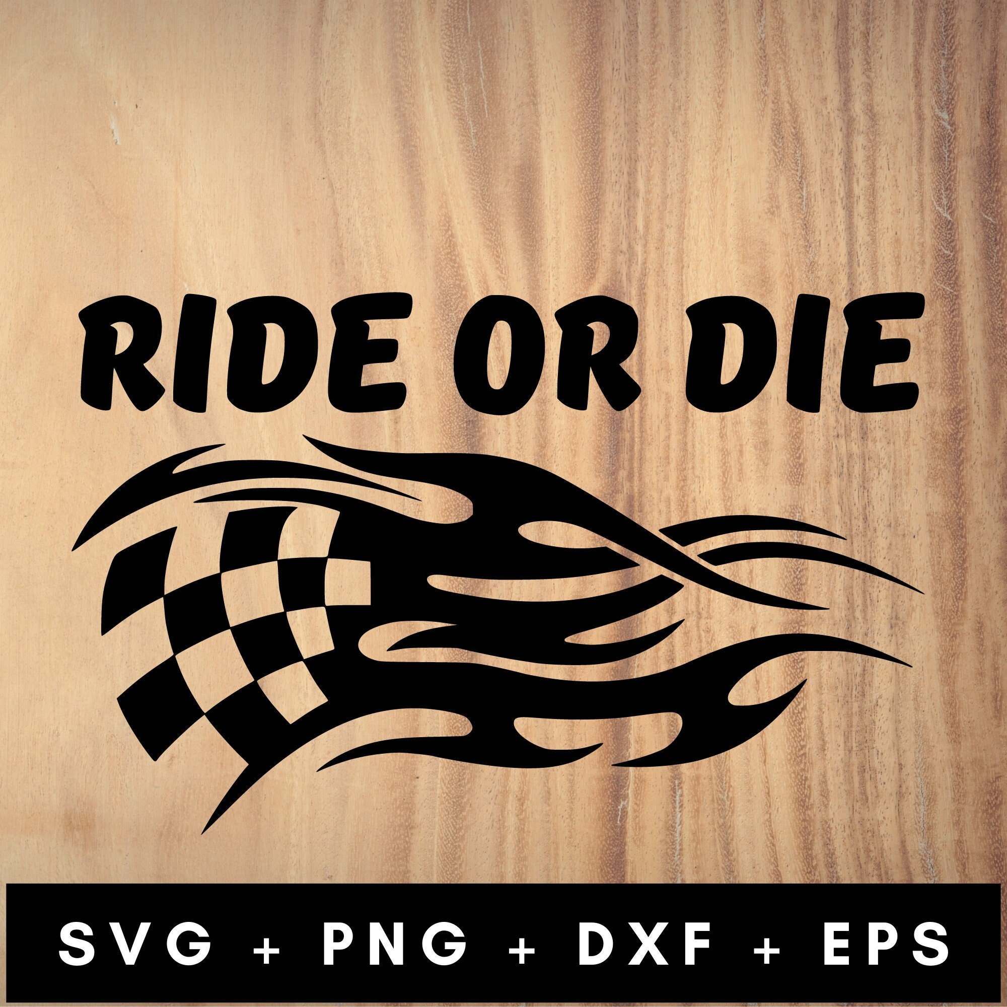 Ride or Die Svg Png Dxf Eps, Dirt Bike Svg, Motorcycle Svg, Racing Svg ...