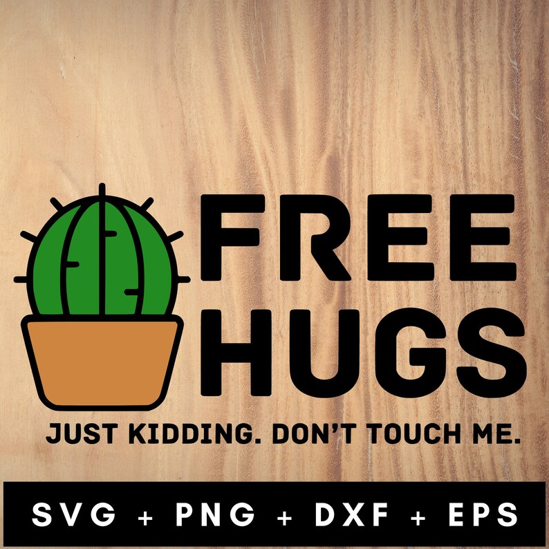 Free Hugs Just Kidding Svg Png Dxf Eps Don't Touch Me - Etsy