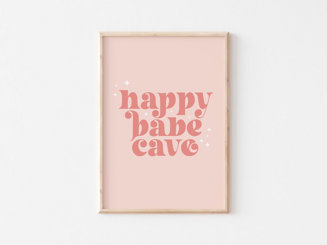 Happy Babe Cave DIGITAL DOWNLOAD - Nursery, Playroom, Girls Room, Pink ...