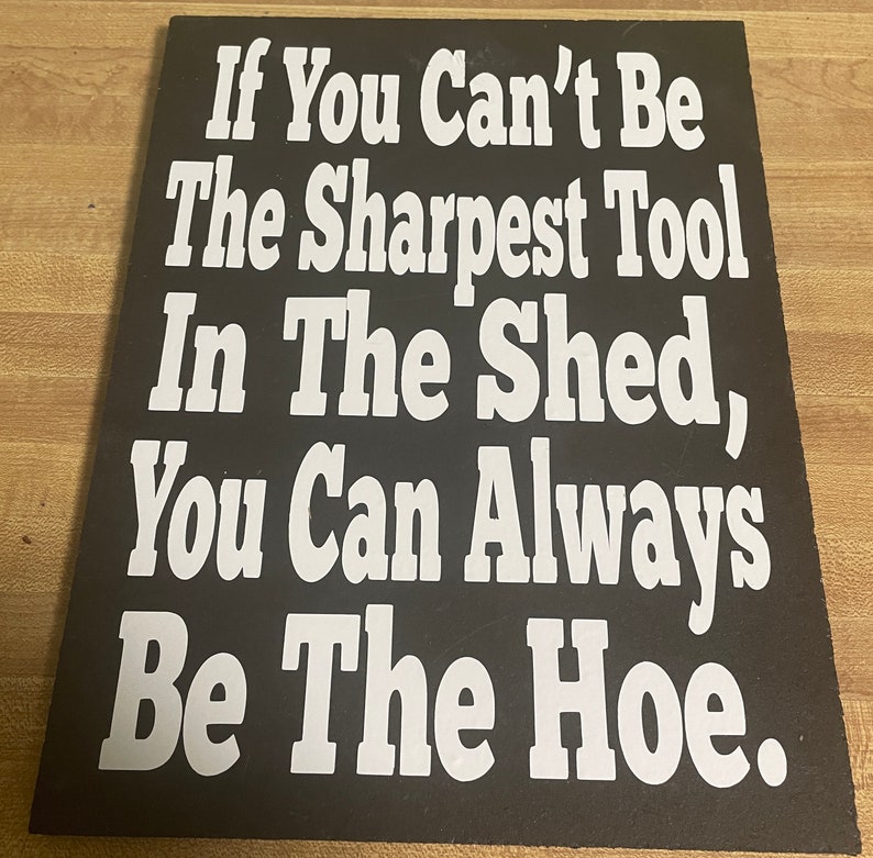 Sharpest Tool MDF Sign - Etsy